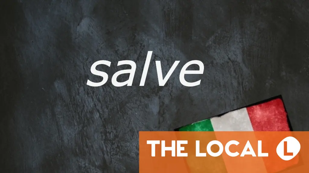 Italian word of the day: 'Salve'