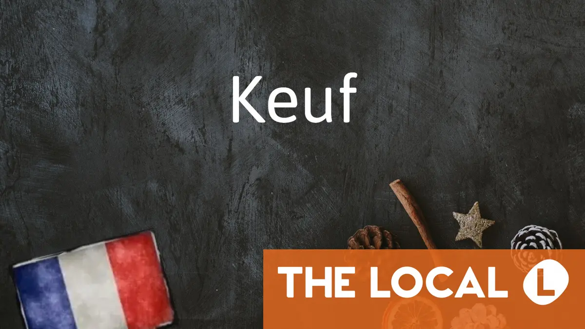 French Word of the Day: Keuf