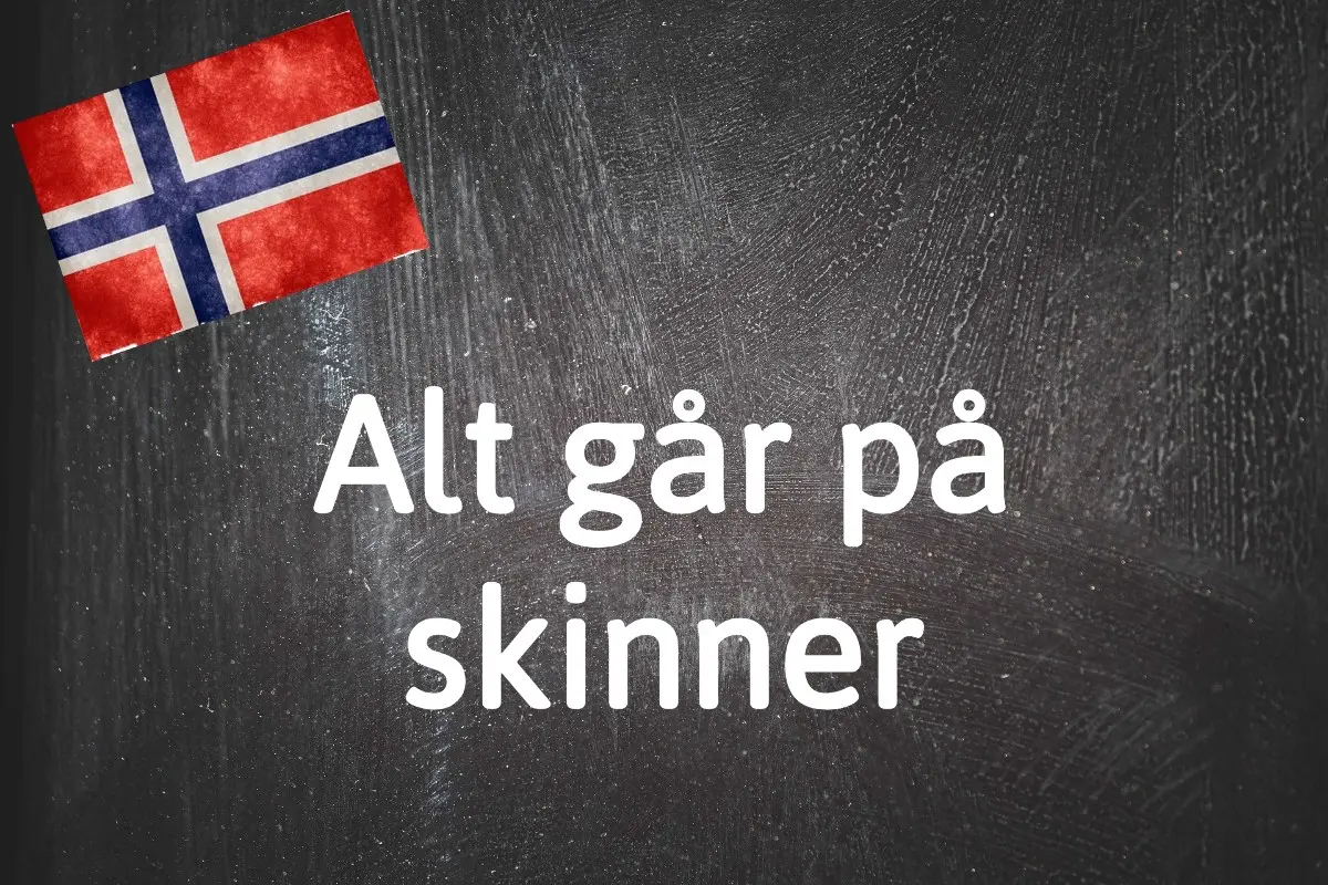 Norwegian expression of the day: Alt går på skinner